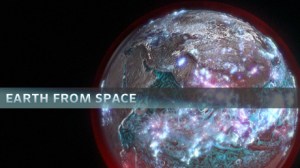 NOVA: Earth From Space – GEOGRAPHY EDUCATION