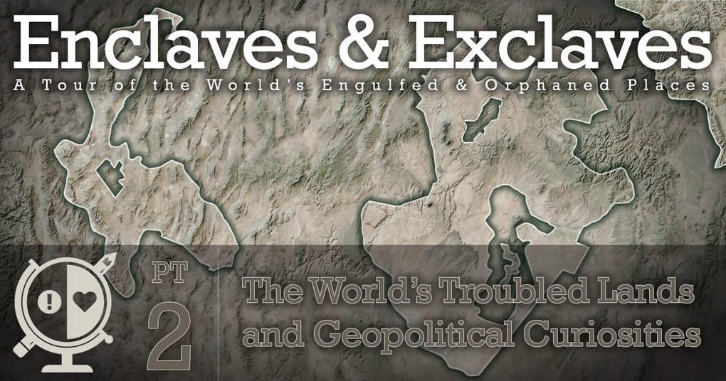 Enclaves & Exclaves – GEOGRAPHY EDUCATION